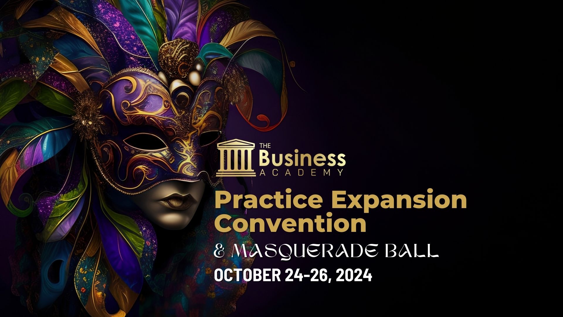 October Practice Expansion Convention & Masquerade Ball - The Business ...